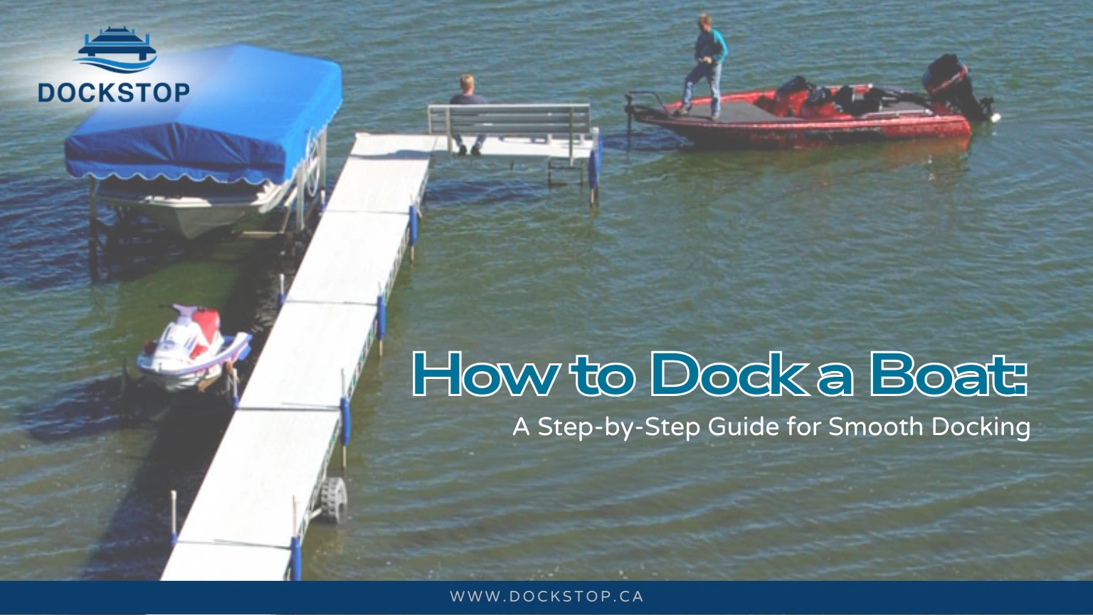 How to Dock a Boat: A Step-by-Step Guide for Smooth Docking - Dock Stop